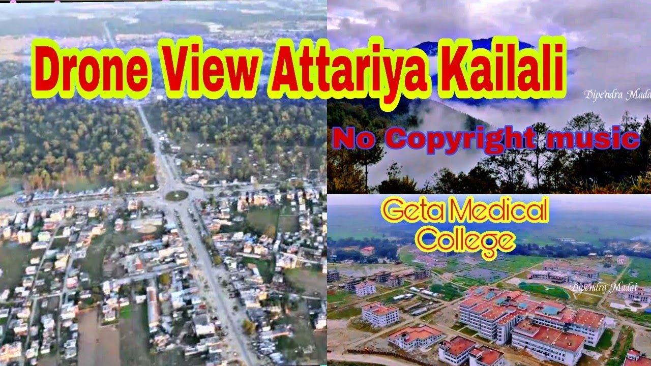 Attariya Kailali Drone view | Anxmus Music | Geta Medical college - YouTube