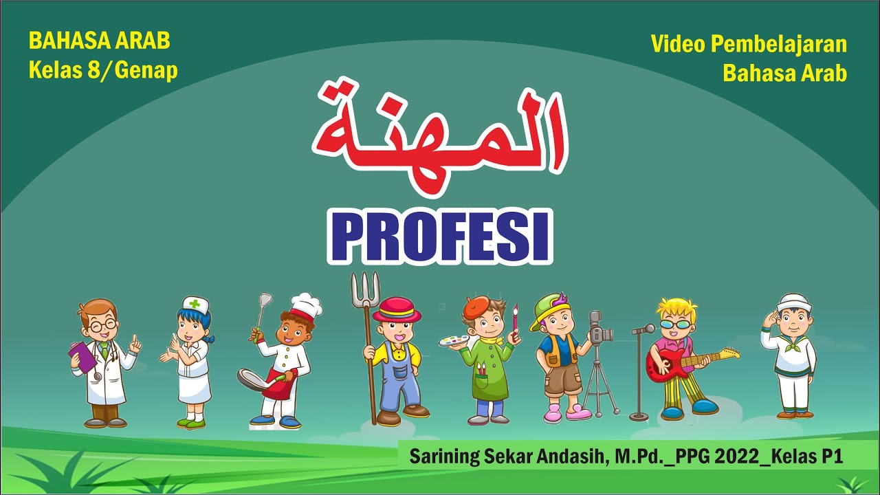 VIDEO PEMBELAJARAN BAHASA ARAB TENTANG PROFESI (AL MIHNAH)_TUGAS ...