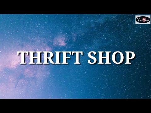Thrift Shop - Macklemore & Ryan Lewis ft. Wanz (Lyrics)