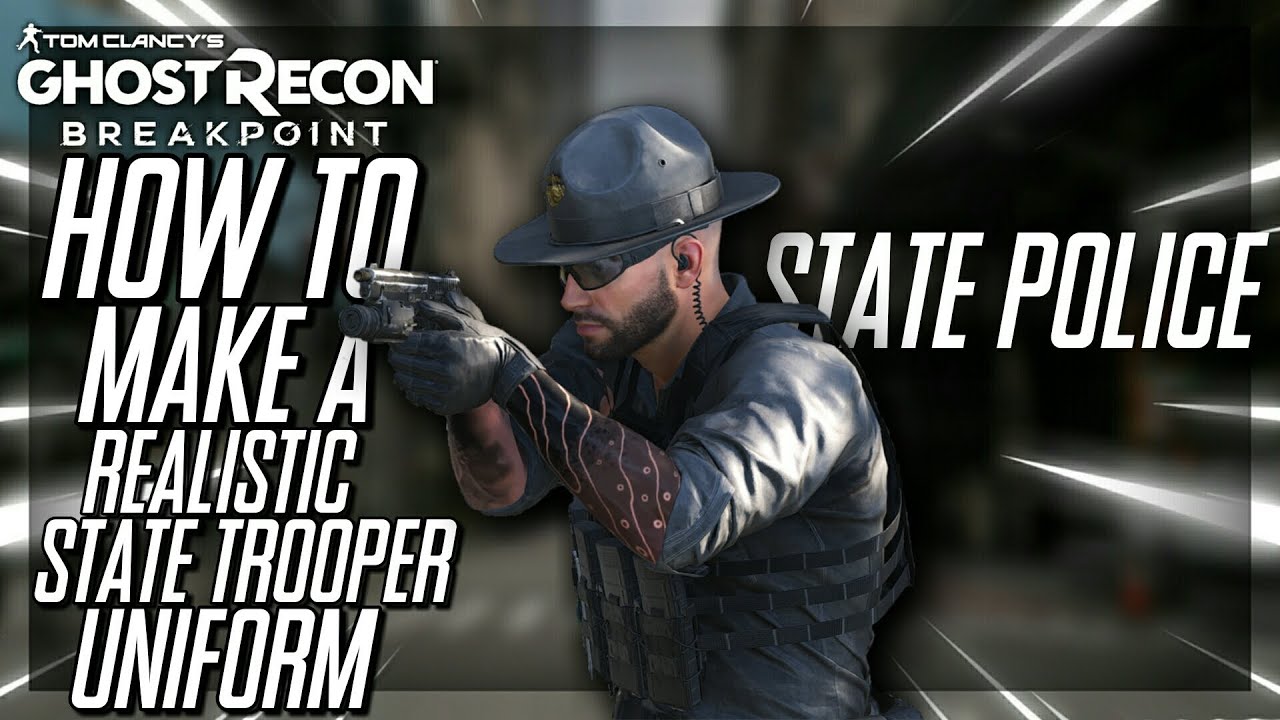 HOW TO MAKE A REALISTIC STATE POLICE UNIFORM! | Tom Clancy's Ghost ...
