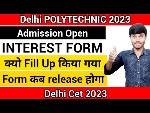 Delhi Polytechnic 2023 : Interest Form Filling Next Process क्या है ...
