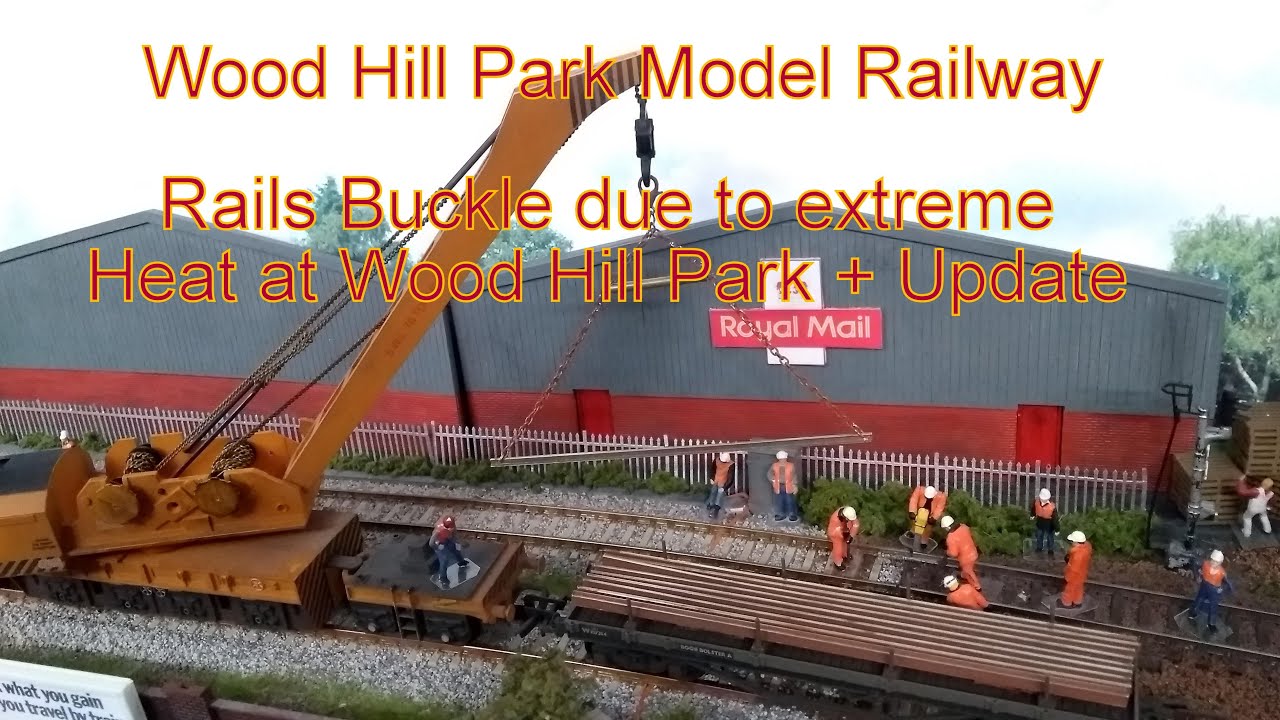 Rails Buckling Due to Heat & Update. 34 - YouTube