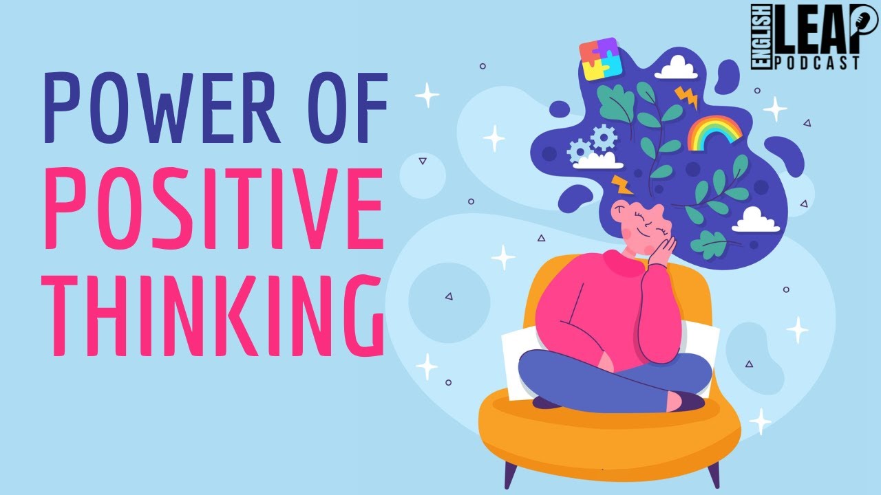 English Podcast for Learning English | Power of Positive Thinking ...