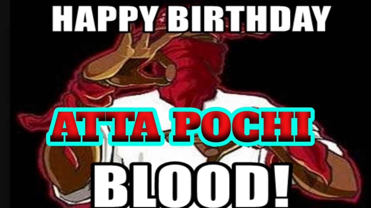 HAPPY BIRTHDAY BLOODS ATTA PUCHI ||#NISANTYT #TAMILPUBG#ARUNGAMING ...