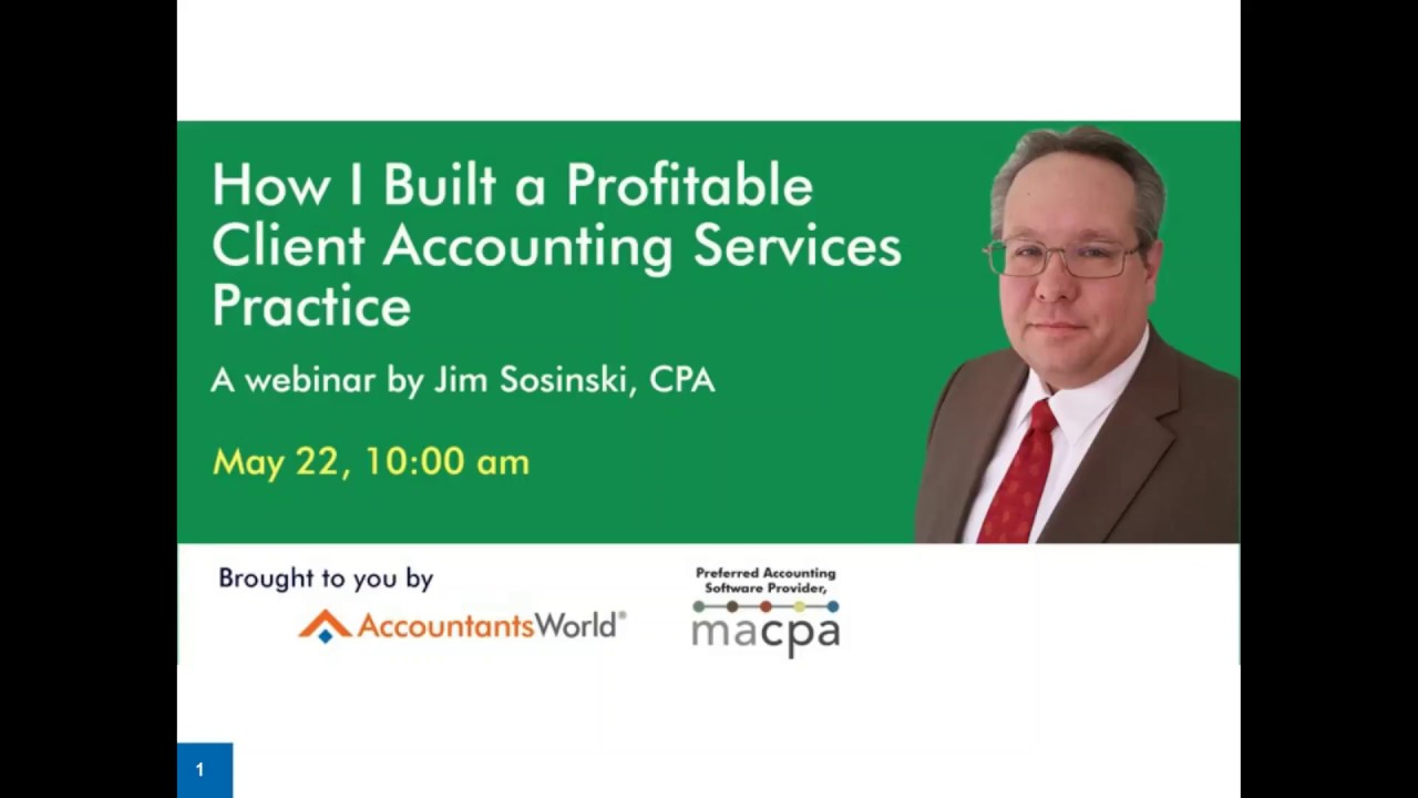 How I Built a Profitable Client Accounting Services Practice - Jim ...