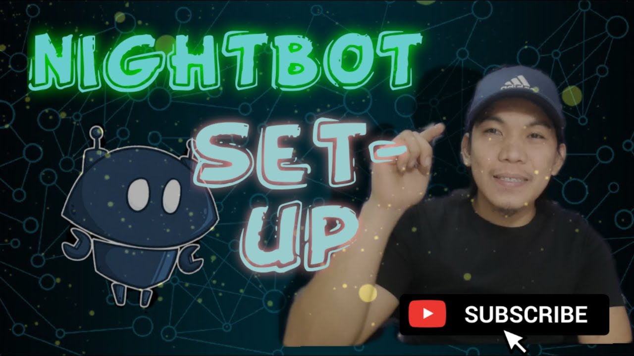 How to Set-up NIGHTBOT? -Tagalog Version - YouTube