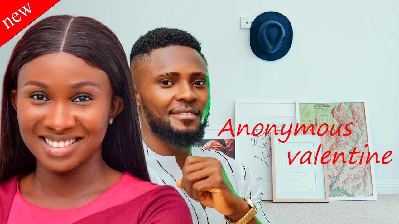 ANONYMOUS VALENTINE - Maurice Sam and Sonia Uche New Comedy Nollywood Movie 2024 - YouTube