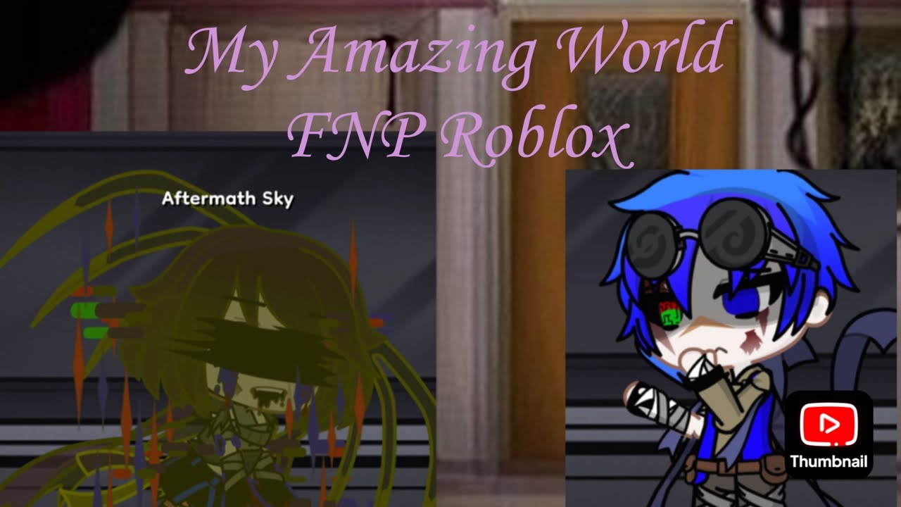 My Amazing World FNP Roblox Episode 9 APTO - YouTube