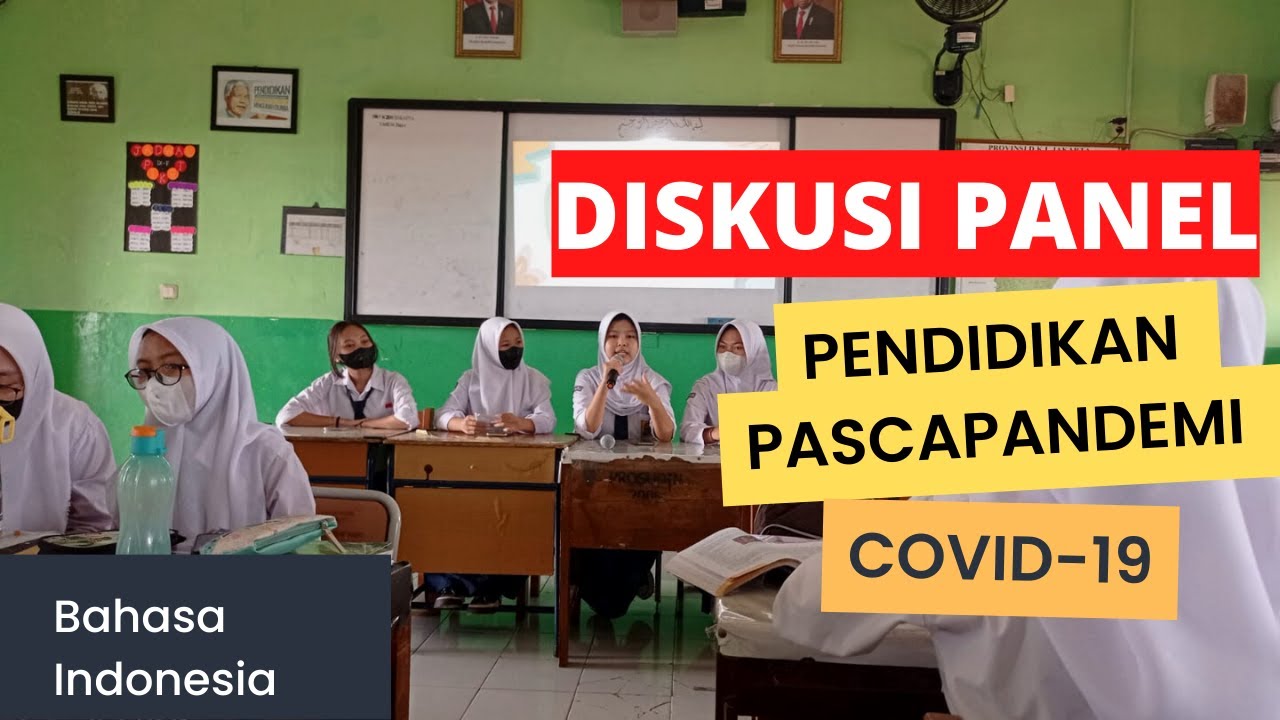 DISKUSI PANEL | BAHASA INDONESIA | PENDIDIKAN PASCAPANDEMI COVID-19 ...