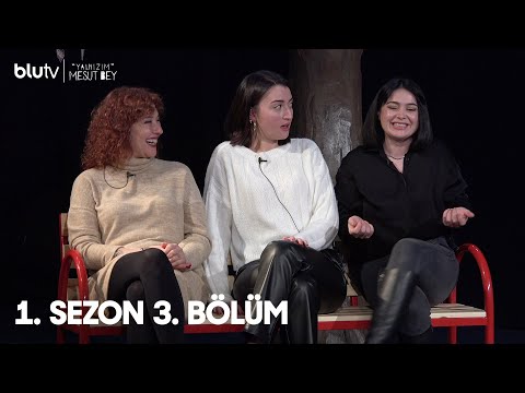 Yalnızım Mesut Bey | 1. Sezon | 3. Bölüm