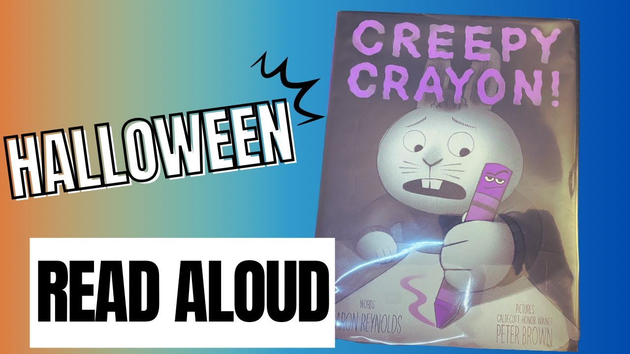 Read Aloud | Creepy Crayon #halloweenbooks #halloweenkidsbooks # ...