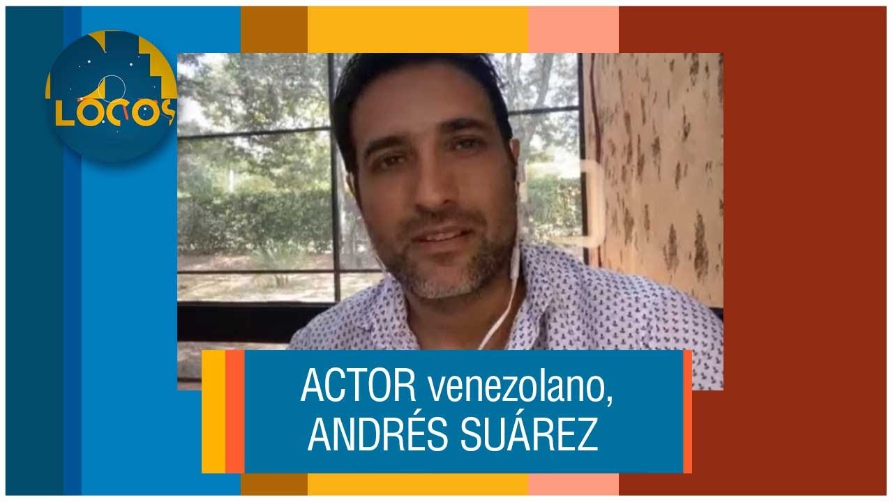 ACTOR venezolano, ANDRÉS SUÁREZ [De locos] Telemedellín - YouTube