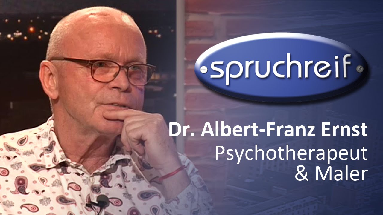 SPRUCHREIF | DR. ALBERT-FRANZ ERNST, PSYCHOTHERAPEUT UND ...