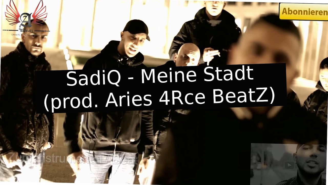 SadiQ & Du Maroc - Meine Stadt (prod Aries 4Rce) Official Music Video ...