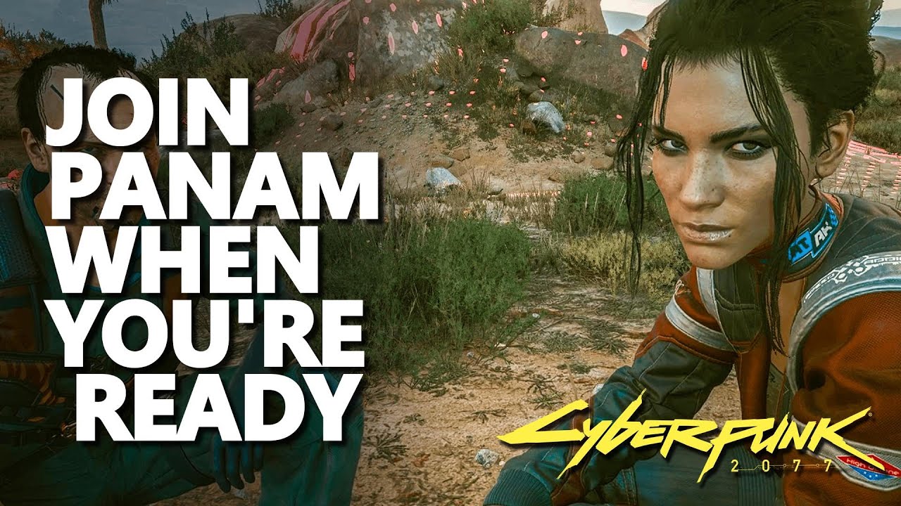 Join Panam when you're ready Cyberpunk 2077 Talk Scene - YouTube
