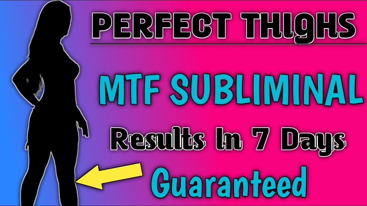 ⚠️Perfect legs 🦵 MTF SUBLIMINAL⚠️ shape legs Subliminal - YouTube