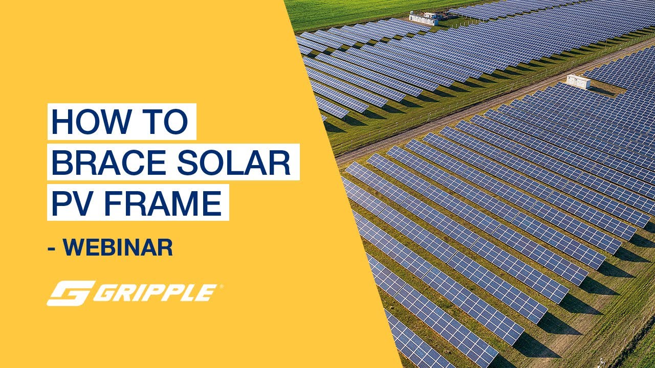 How to brace your PV frames with Gripple | Solar Webinar 2/5 - YouTube