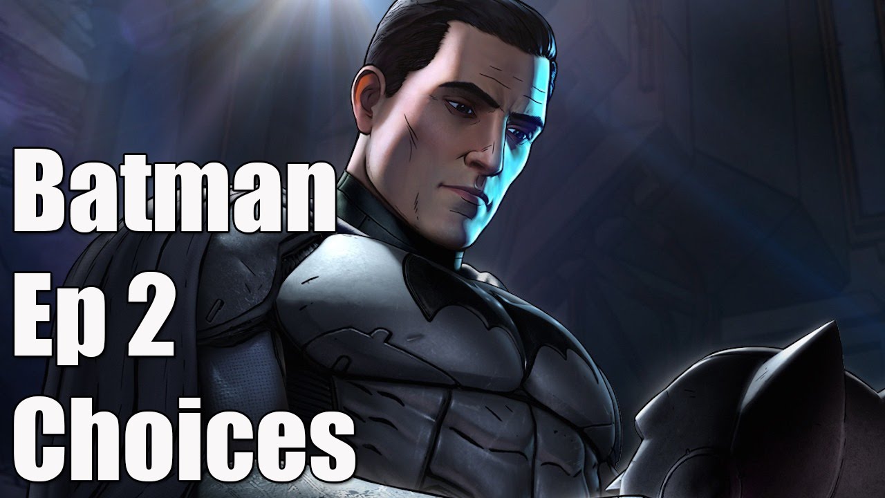 Batman The Telltale Series Ep 2 Choices - YouTube
