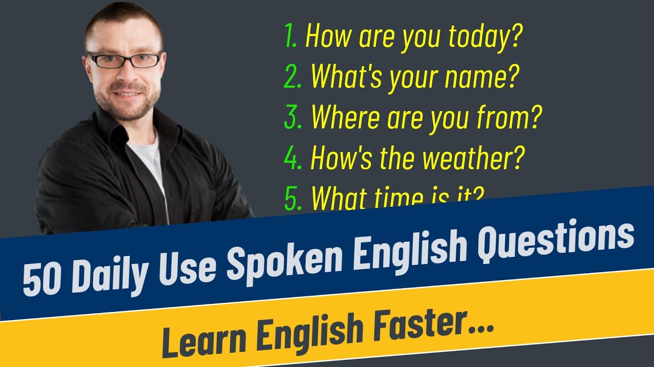 50 Daily Use Spoken English Questions | English Speaking Practice Class ...