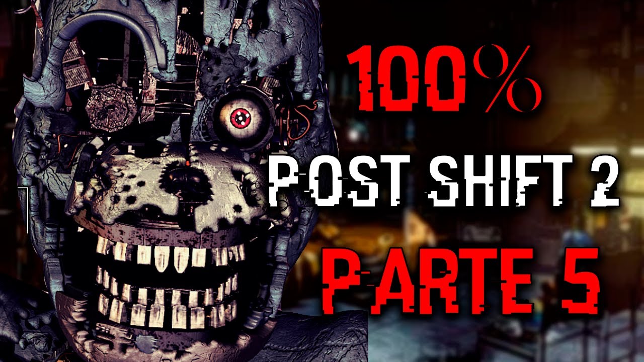 🔴 COMPLETANDO al 100% POST SHIFT 2 EL FANGAME MAS DIFICIL DE FNAF - YouTube