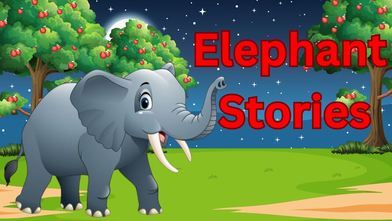 Elephant stories - English Stories for Kids | Tiny Tales with Moral ...