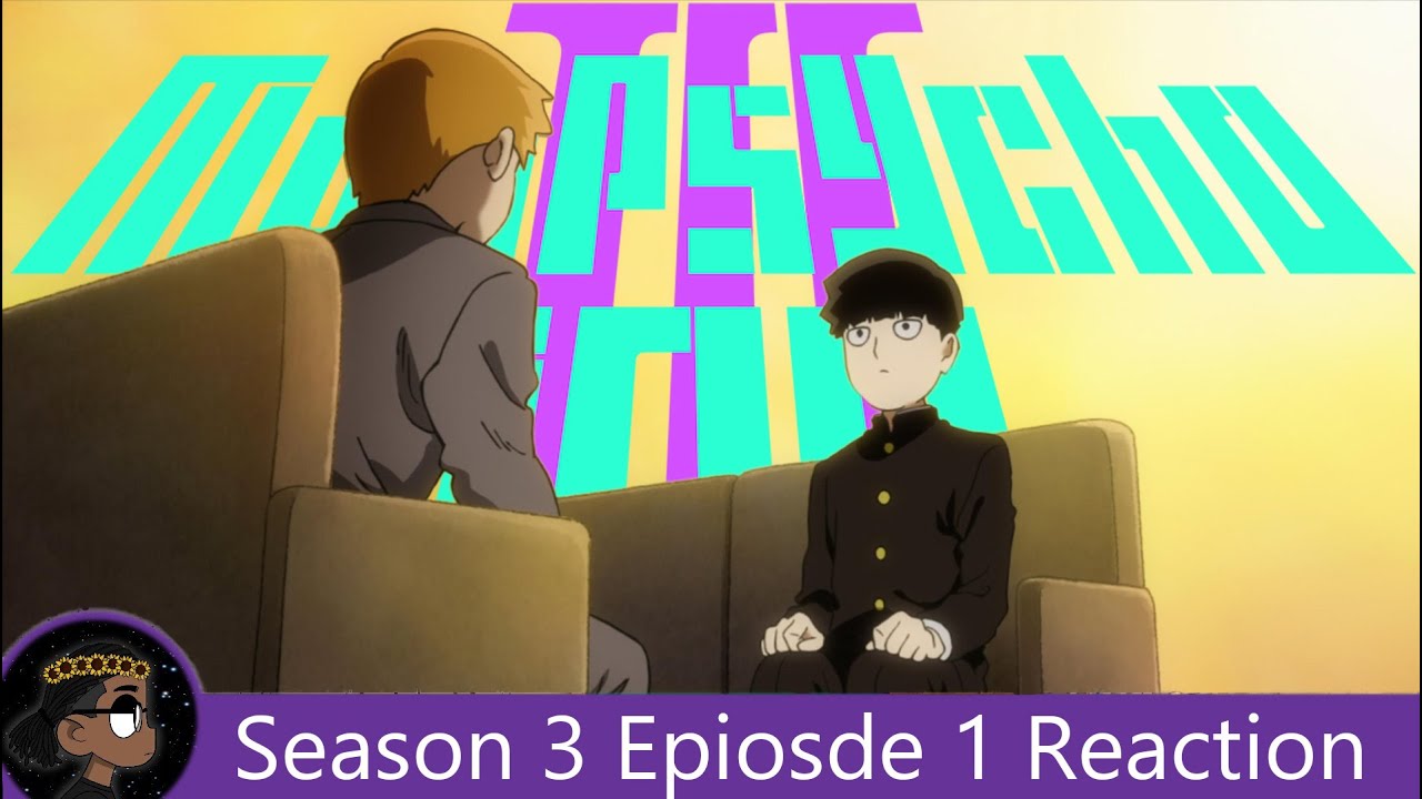 THE FINAL SEASON!!!! Mob Psycho 100 Season 3 Episode 1 Reaction! | 悠 ...