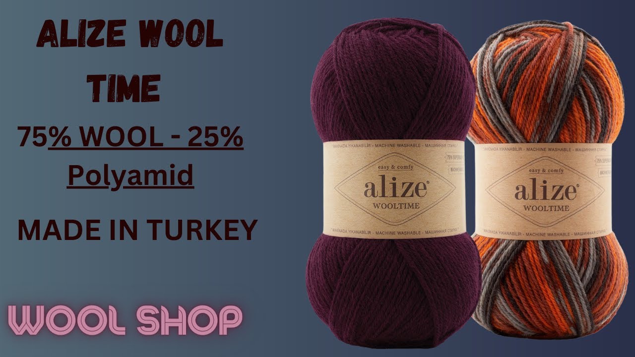 ALIZE WOOL TIME/WOL SHOP - YouTube