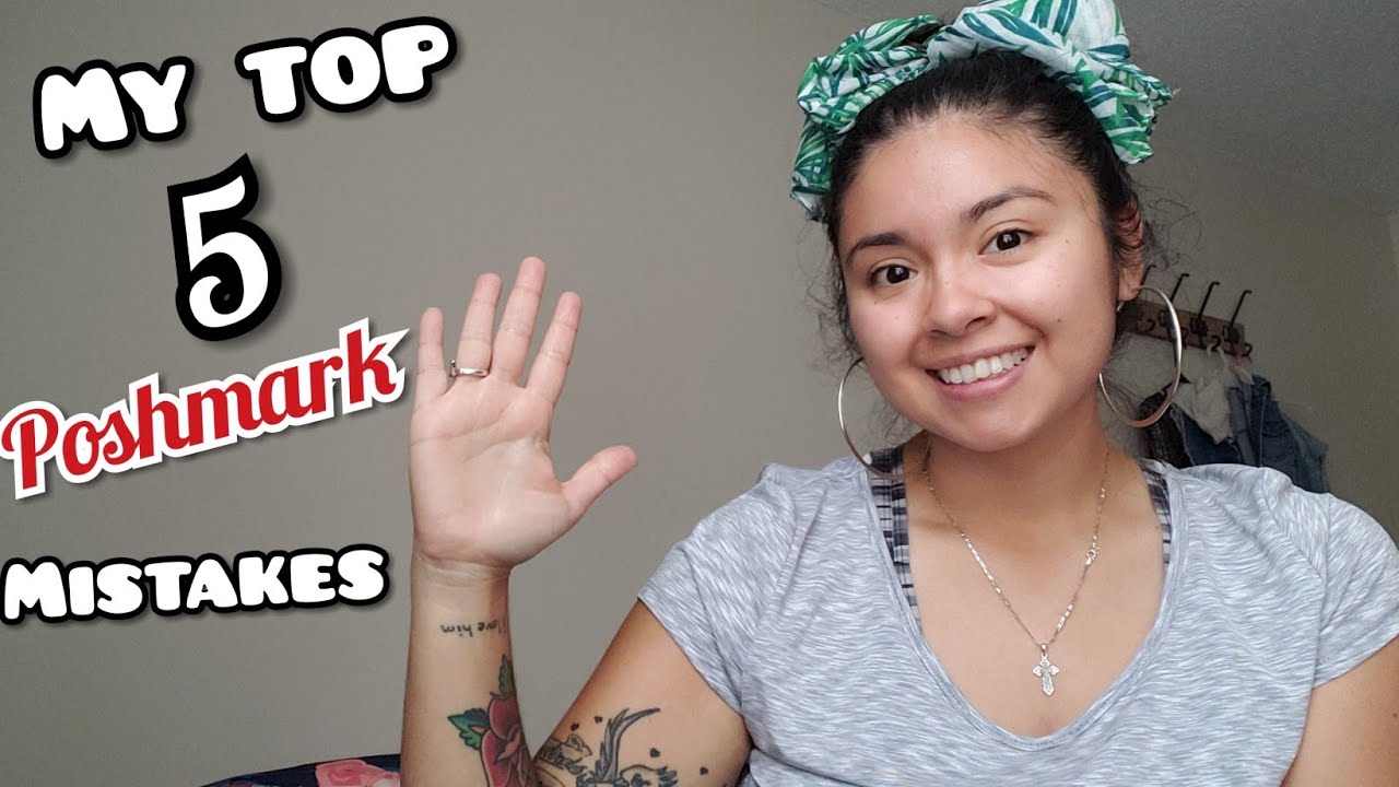 My top 5 Poshmark mistakes! Yes, I learned from them. - YouTube