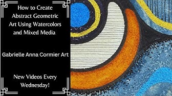 How to Create Abstract Art Using Watercolors & Mixed Media | Intuitive ...