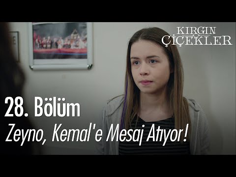 Zeyno, Kemal'e mesaj atıyor! - Kırgın Çiçekler 28. Bölüm