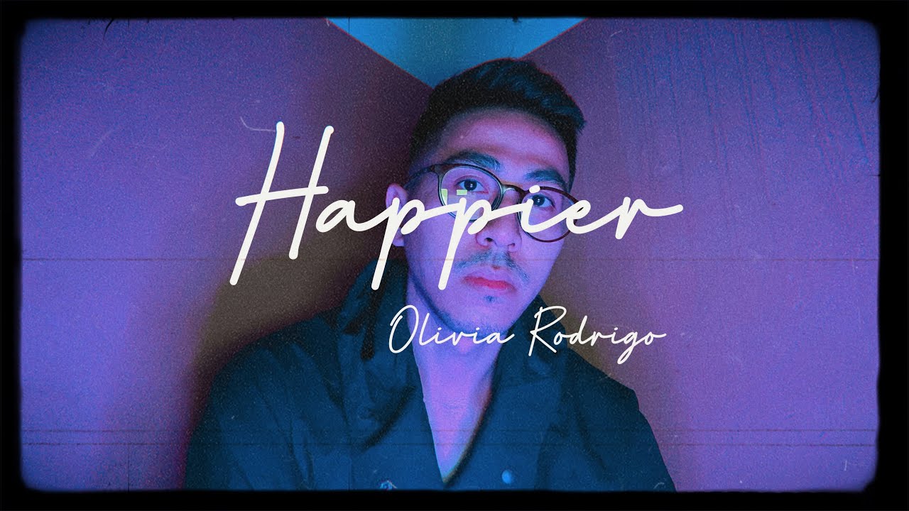 Olivia Rodrigo - Happier | COVER - YouTube