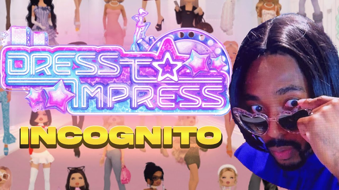 DRESS TO IMPRESS | INCOGNITO! - YouTube