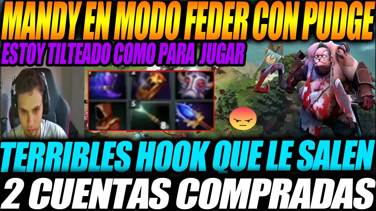 😀MANDY MODO TILTEADO SE PONE A FEDEAR CON SU PUDGE HC😰😥| DOTA 2 - YouTube