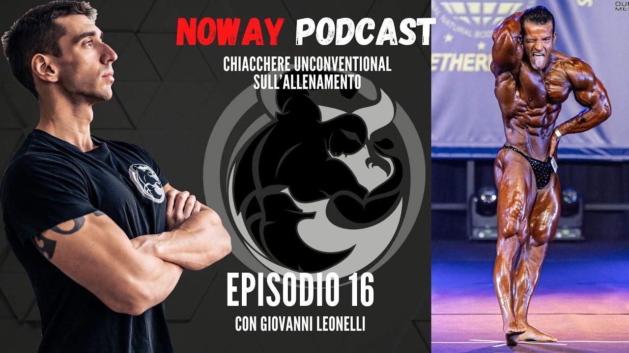NOWAY PODCAST - episodio 16 - GIOVANNI LEONELLI - YouTube