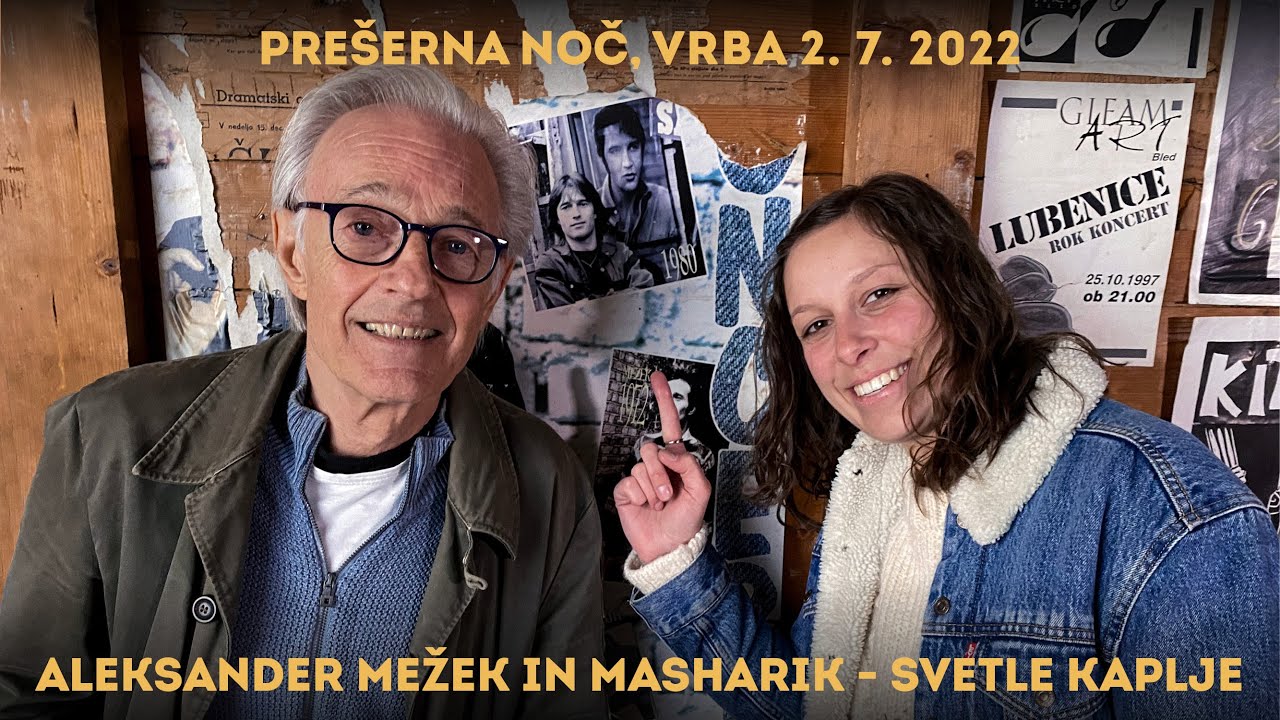 ALEKSANDER MEŽEK in MASHARIK "SVETLE KAPLJE" - YouTube