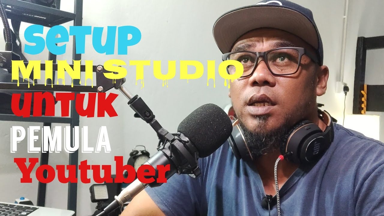 Setup Mini Studio Untuk Pemula Youtuber - YouTube