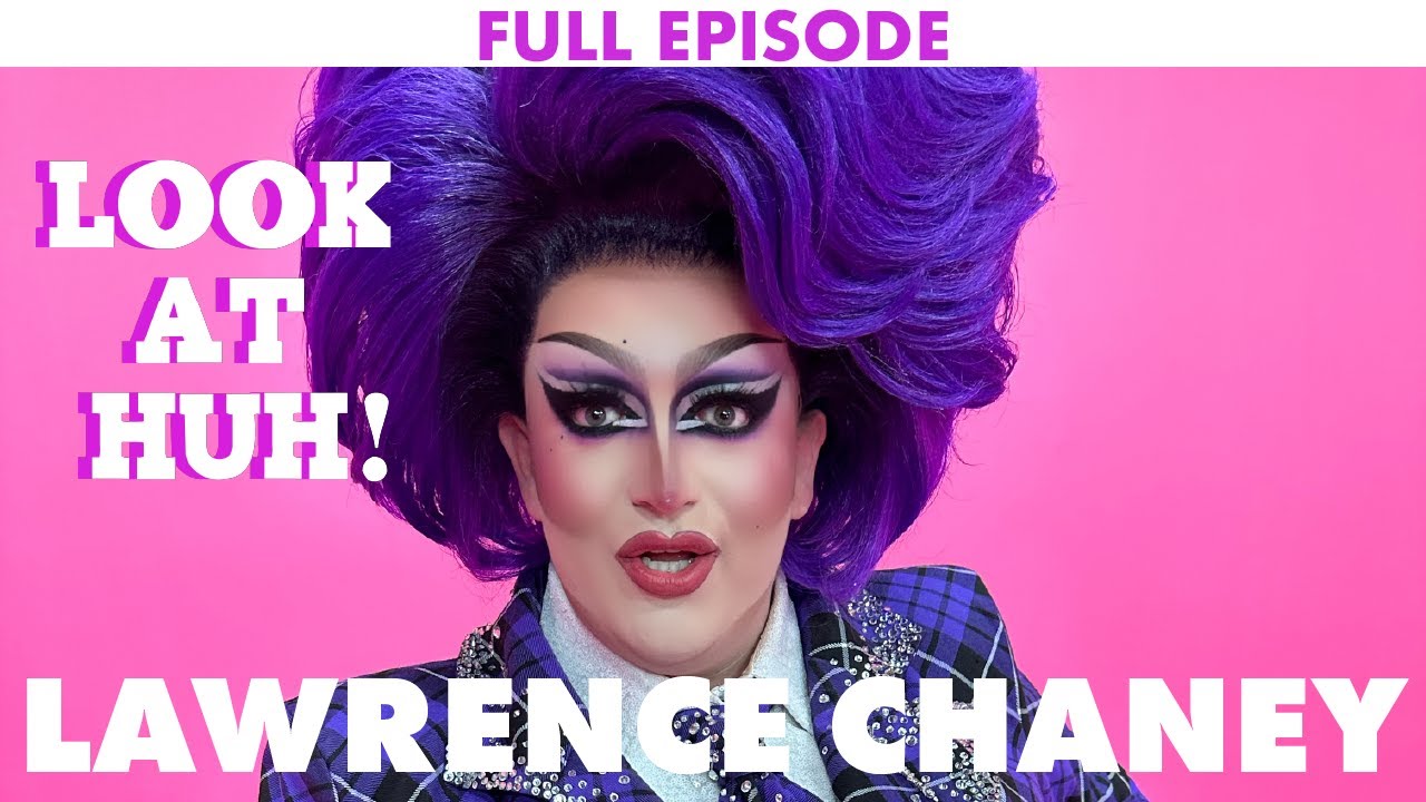 Lawrence Chaney on Look At Huh! (Full Episode) - YouTube