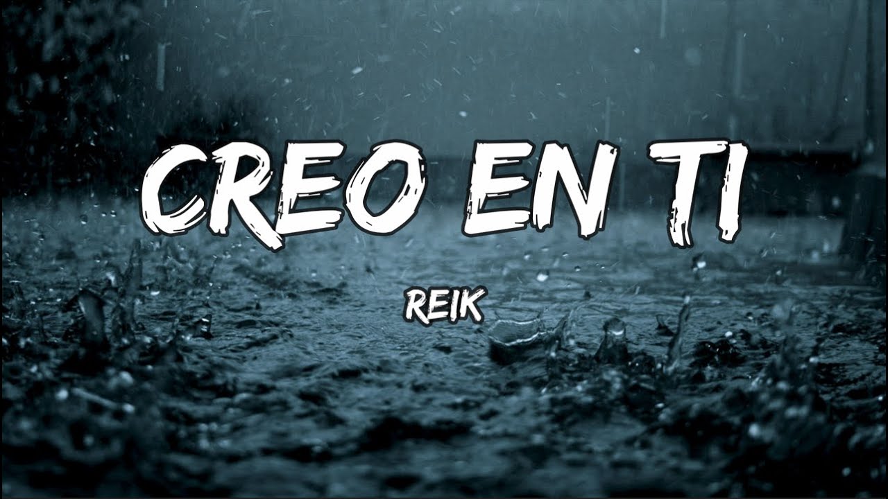 Reik - Creo En Ti (LETRA) - YouTube