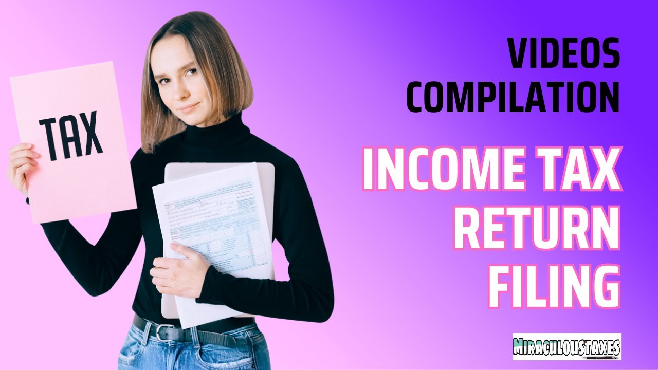 Income tax return filing| Compilation of videos on ITR filing for F.Y ...