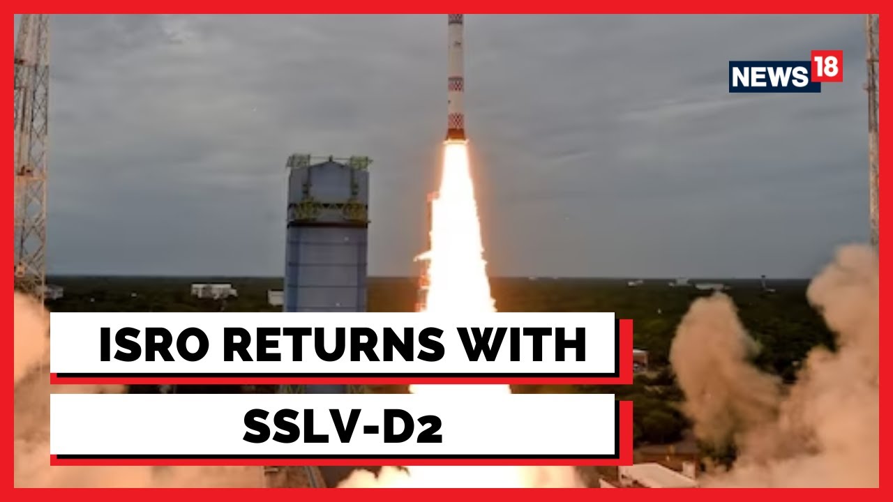 ISRO Returns To Launch Pad With SSLV-D2 | ISRO Launch Today LIVE | ISRO ...