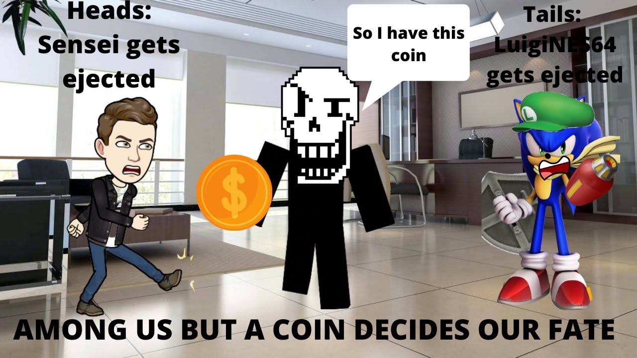 Among Us but a coin decides our fate - YouTube