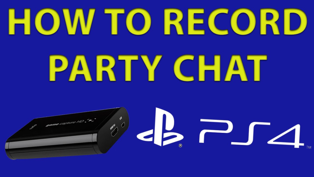 How to record party chat with elgato game capture HD for PS4 [BEST ...
