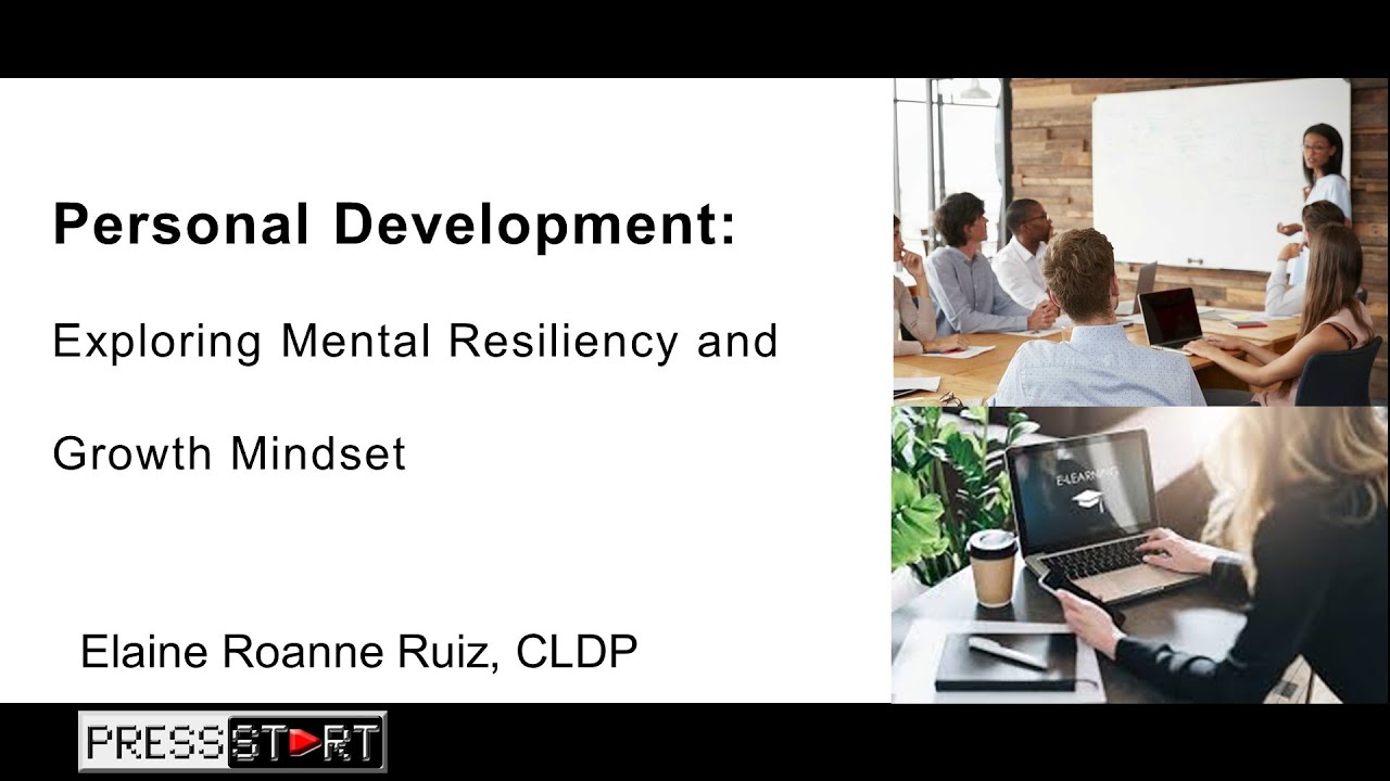 Personal Development (Mental Resiliency and Growth Mindset) - YouTube