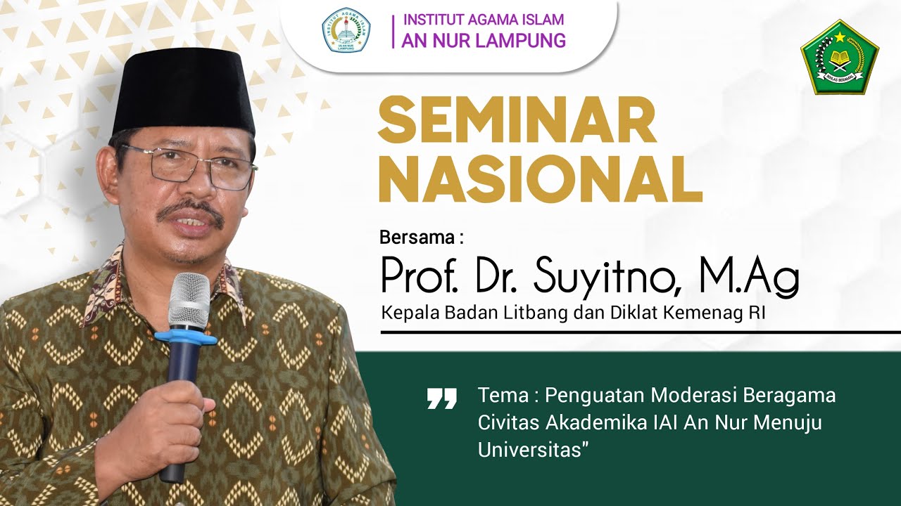 LIVE – SEMINAR NASIONAL Prof. Dr. Suyitno, M.Ag (Kepala Badan Litbang ...