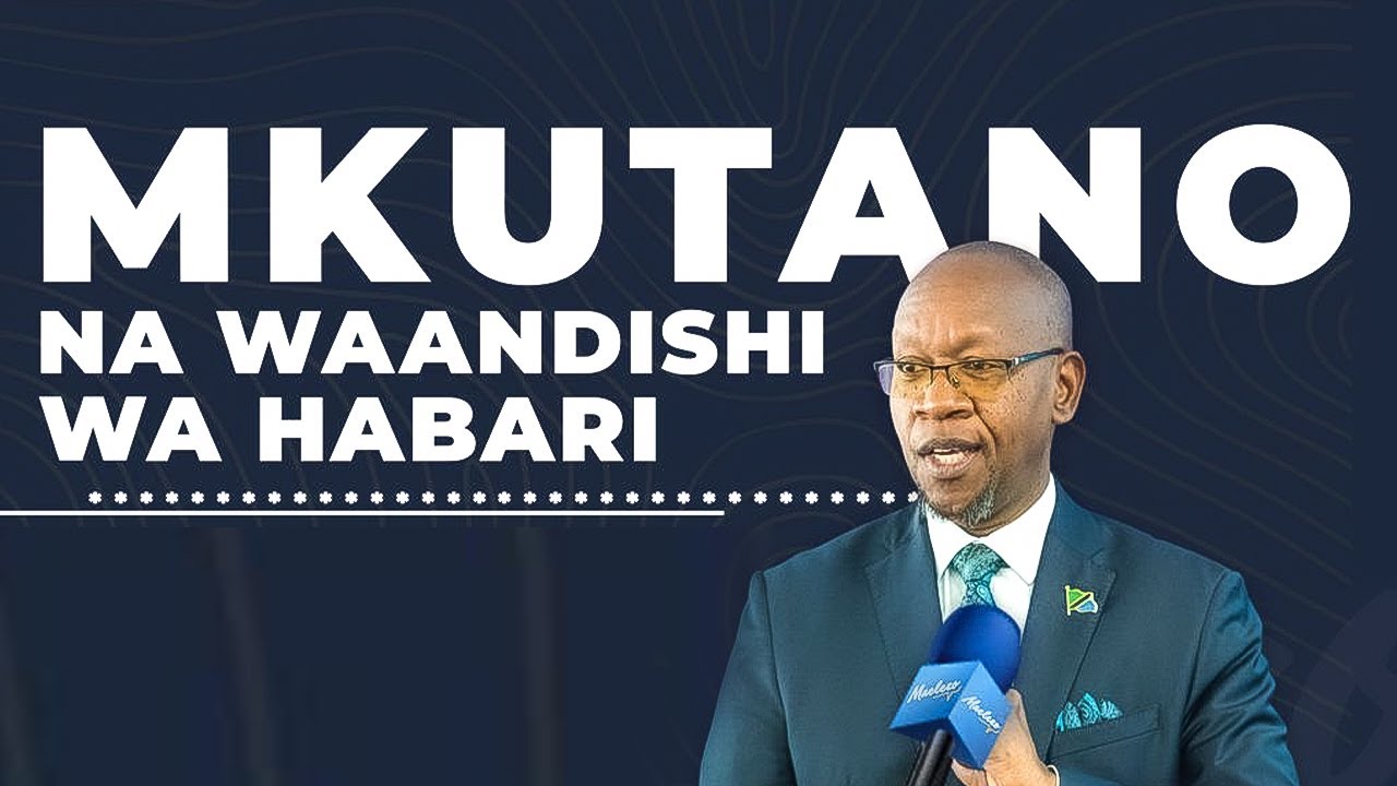 #LIVE: MSEMAJI MKUU WA SERIKALI MATINYI ANAZUNGUMZA NA VYOMBO VYA ...