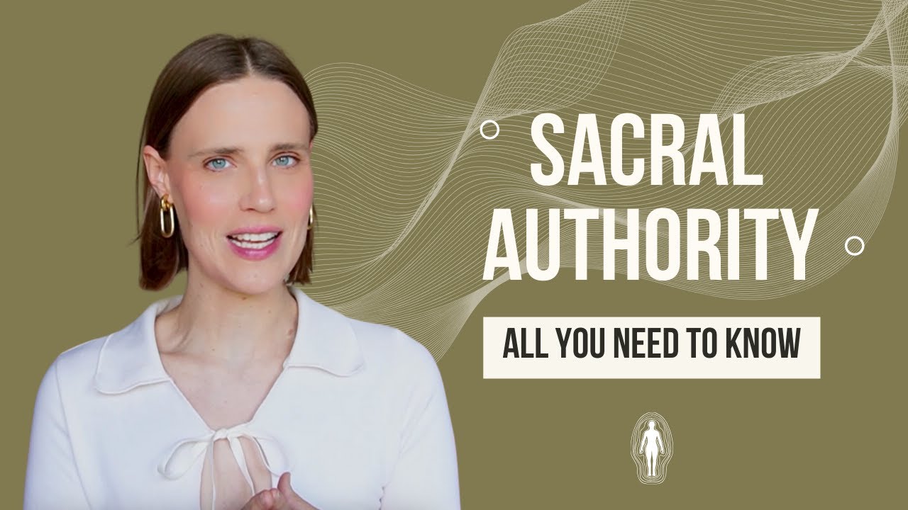 Sacral Authority Explained : Human Design Guide - YouTube