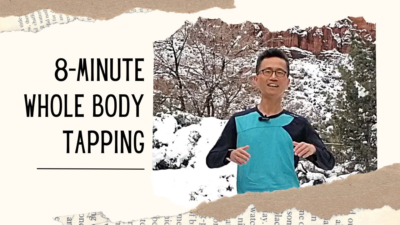 8-Minute Whole Body Tapping Meditation for Mind-Body Wellness and ...