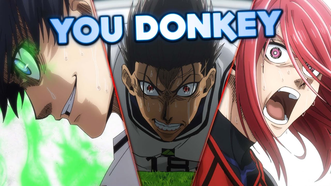 You Donkey Watch This Series - Blue Lock Episode 17 - YouTube