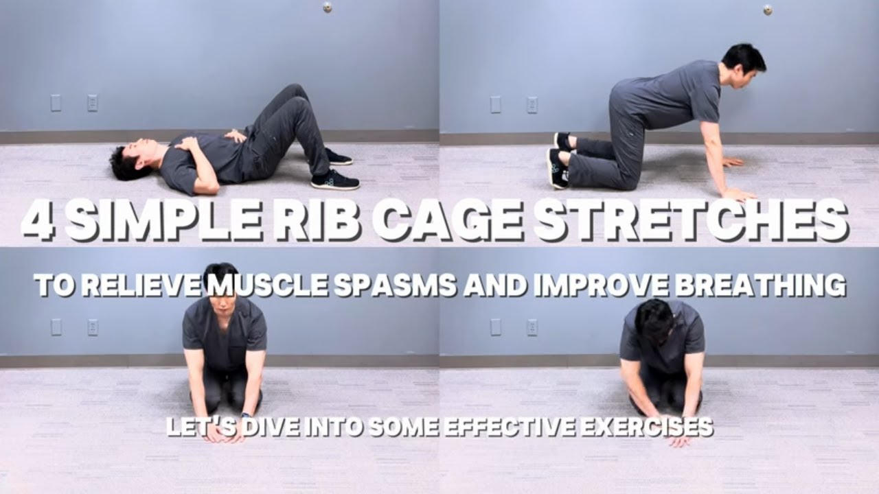 4 Simple Rib Cage Stretches to Relieve Muscle Spasms and Improve ...