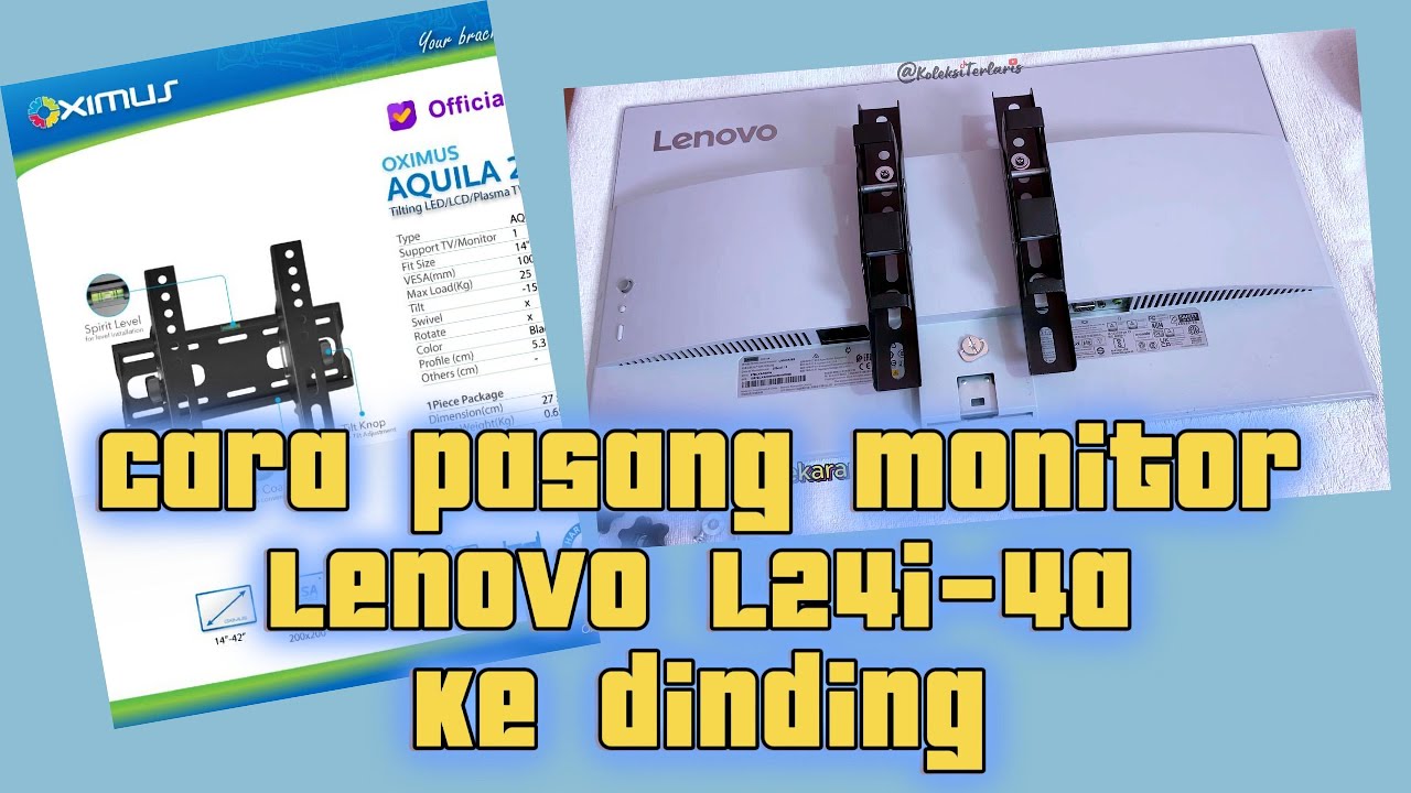 Cara Pasang Monitor Lenovo L24i 4a di Dinding - AQUILA 2227 - Bracket ...